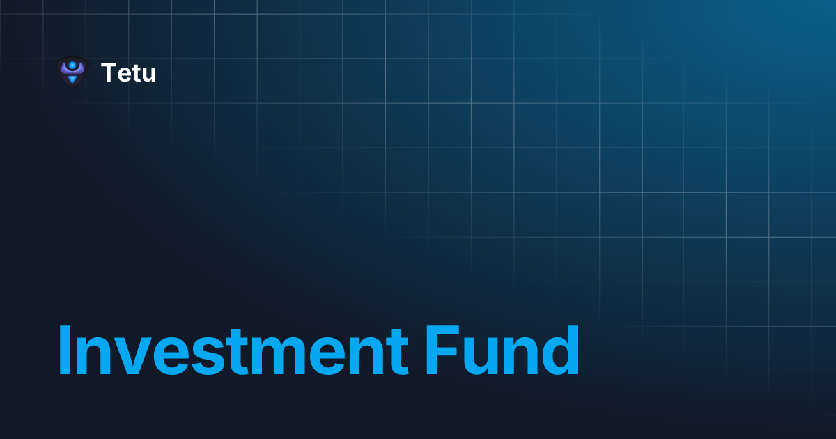 Investment Fund | Tetu
